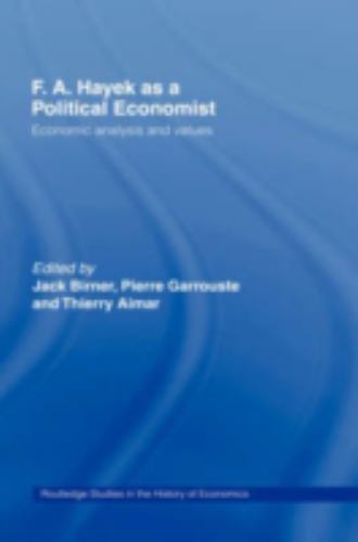 Routledge Studies in the History of Economics Ser.: F. A. Hayek As a ...