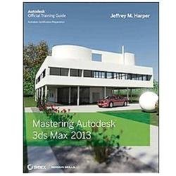 Mastering Autodesk 3ds Max 2013 by Harper, Jeffrey 9781118129715| eBay