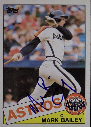Mark Bailey Astros Giants Autographed 1985 Topps #64 Signed Card 16L | eBay