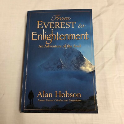 Alan Hobson HAND SIGNED From Everest to Enlightenment - An Adventure of ...