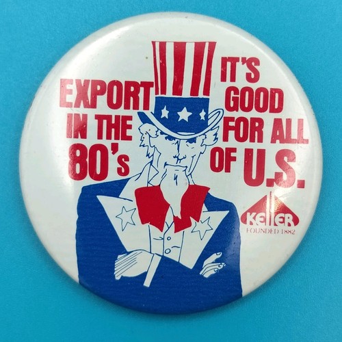 Keller Export In The 80s Vintage Pin Button Pinback Uncle Sam Good For ...