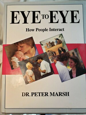 EYE TO EYE: HOW PEOPLE INTERACT - HC/DJ 1988 | eBay