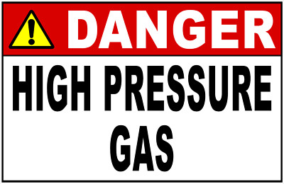 Danger High Pressure Gas Sign. Size Options | eBay