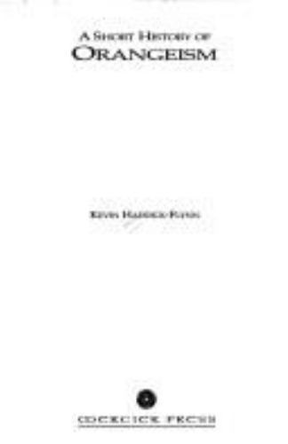Short History of Orangeism by Kevin Haddick Flynn (2002, Trade ...