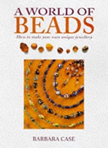 World of Beads Paperback Barbara Case 9780715307120| eBay