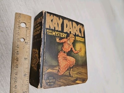 Big Little Book KAY DARCY AND THE MYSTERY HIDEOUT by Irene Ray 1937 (OK ...