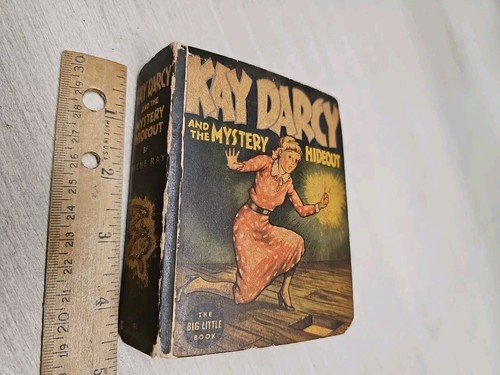 Big Little Book KAY DARCY AND THE MYSTERY HIDEOUT by Irene Ray 1937 (OK ...