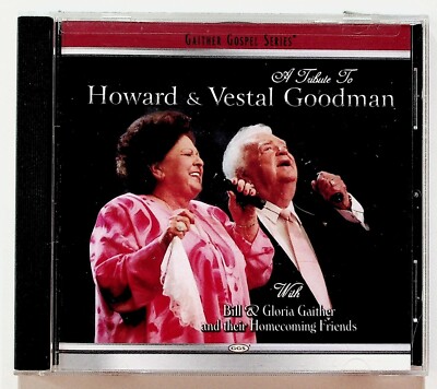 A Tribute To Howard & Vestal Goodman Bill & Gloria Gaither Gospel ...