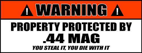 Warning Sign Stickers Property Protected by .44 MAG Ammo Can Decal 2 ...