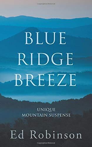 BLUE RIDGE BREEZE (MOUNTAIN BREEZE) By Ed Robinson **BRAND NEW ...