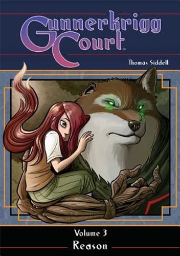 Gunnerkrigg Court, Volume 3: Reason by Thomas Siddell: New ...