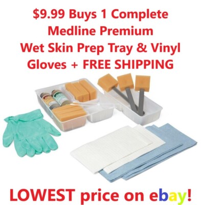 1 Complete Medline Premium Wet Skin Prep Tray & Vinyl Gloves Sterile ...