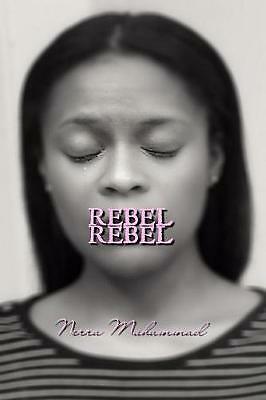 Rebel Rebel by Nerra Muhammad (Paperback, 2018) for sale online | eBay