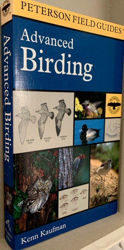 ️Peterson Field Guides~Advanced Birding~Kenn Kaufman~BIRD WATCHING💥 ...