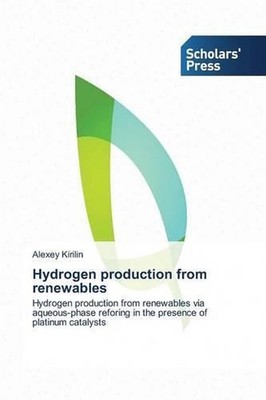 Hydrogen production from renewables by Kirilin Alexey (English ...