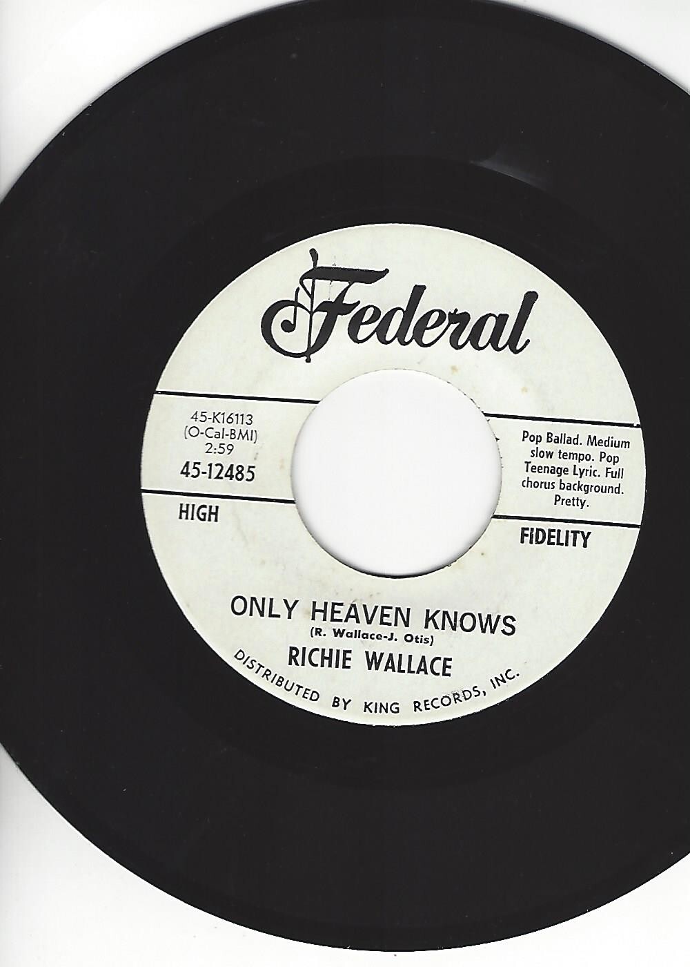 RICHIE WALLACE- "DARLING, YOU DONE ME WRONG"/ONLY HEAVEN KNOWS ...