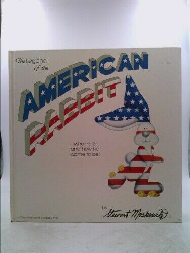 Moskowitz Bks.: The Legend of the American Rabbit by Stewart Moskowitz ...