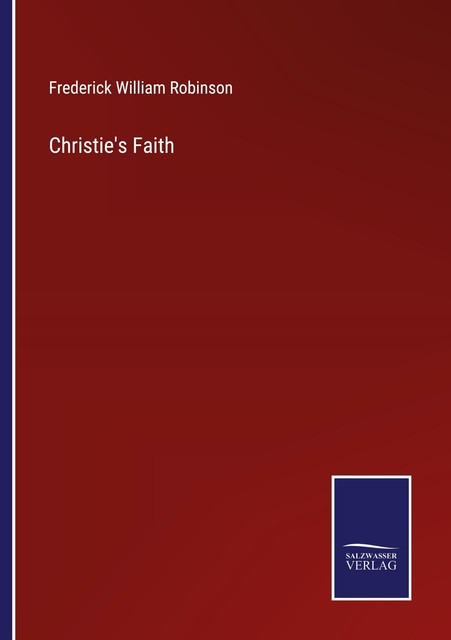Christie's Faith von Frederick William Robinson (2021, Taschenbuch ...