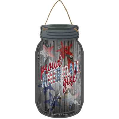 Proud American Girl Novelty Metal Mason Jar Sign 4" x 8" | eBay