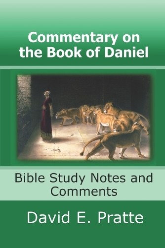 David E Pratte Commentary on the Book of Daniel (Taschenbuch) 9781674165042 | eBay.de