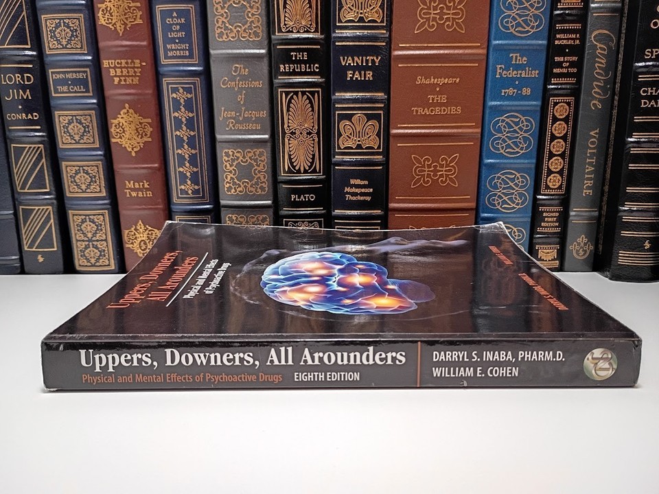 Uppers Downers All Arounders 8th Edition Inaba Cohen Addiction ...