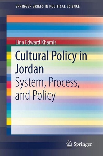 Cultural Policy in Jordan: System, Process, and Policy by Lina Edward ...