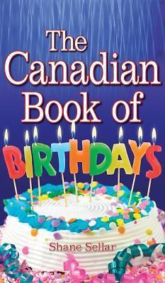 Canadian Book of Birthdays by Shane Sellar (2009, Trade Paperback) for ...