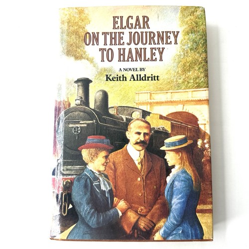 Elgar On The Journey To Hanley A Novel By Keith Alldritt Book | eBay ...