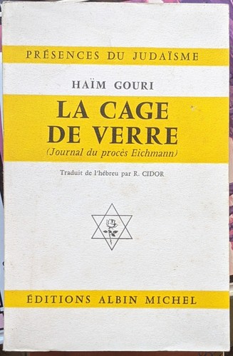 La cage de verre (Journal du procès Eichmann) de Haïm GOURI 1963 ( non ...