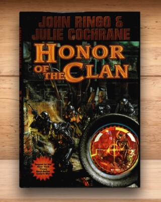 John Ringo - Honor of the Clan - Julie Cochrane - Hardcover DJ First ...