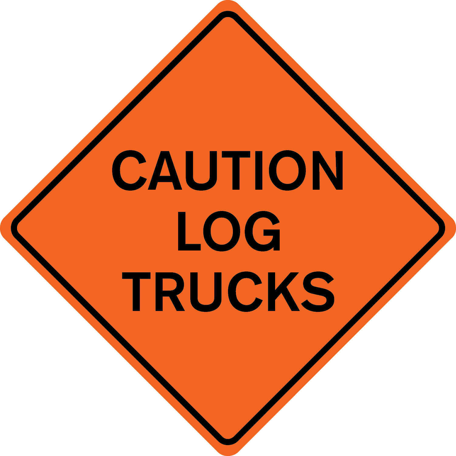 36" x 36" Solid Sign “CAUTION LOG TRUCKS” | eBay