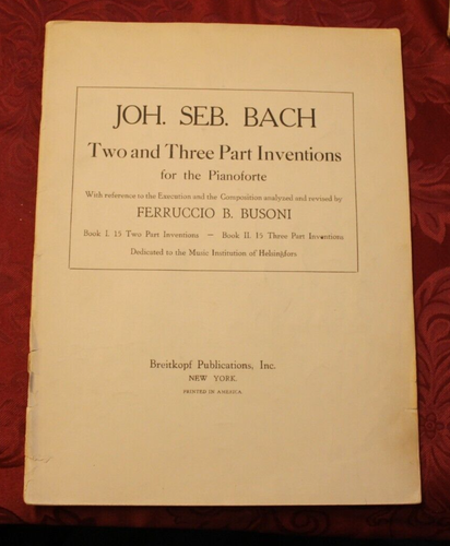 Johann Sebastion Bach ~ Two- & Three-part Inventions ~ 1907 Breitkopf ...