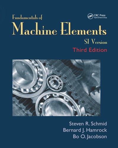 Fundamentals of Machine Elements, Third Edition: Si Version by Steven R. | eBay.de