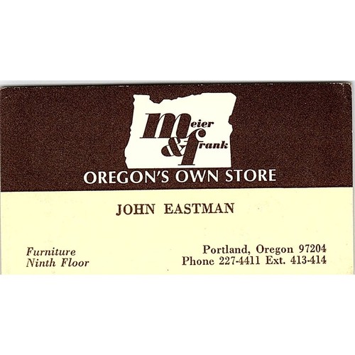 John Eastman Meier & Frank Oregon's Own Store Portland OR Business Card ...
