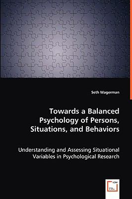 Towards a Balanced Psychology of Persons, Situations, and Behaviors by ...