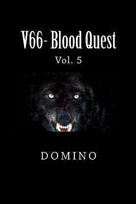 V66- Blood Quest Vol. 5 by Domino and R. J. Kenzie (2013, Trade ...