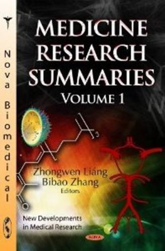 New Developments in Medical Research Ser.: Medicine Research Summaries ...