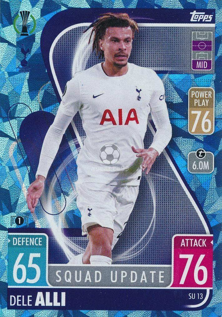 2021-22 Topps Match Attax UCL Extra - Squad Update Dele Alli #SU 13 ...