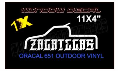 ZACATECAS TRUCK L WINDOW DECAL WHITE TRIBAL TEXT OUTDOOR GLOSSY VINYL ...