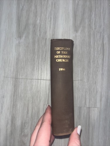 The Doctrines & Discipline of the Methodist Episcopal Church Book 1956 ...