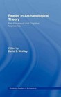 Reader in Archaeological Theory: Post-Processual and Cognitive ...