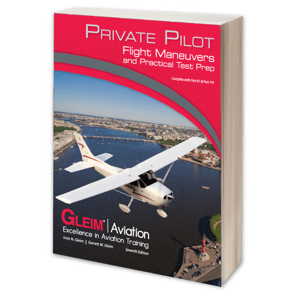 Gleim Private Pilot Flight Maneuvers and Practical Test Prep Paperback ...