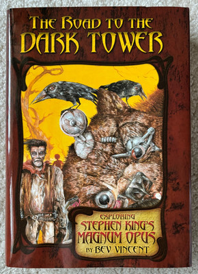 THE ROAD to the DARK TOWER Bev Vincent SIGNED Cemetery Dance Limited ...