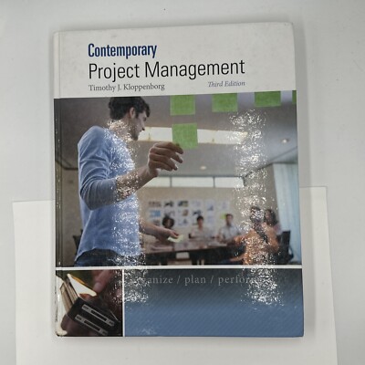 Contemporary Project Management By Timothy Kloppenborg Hardcover, 3rd ...