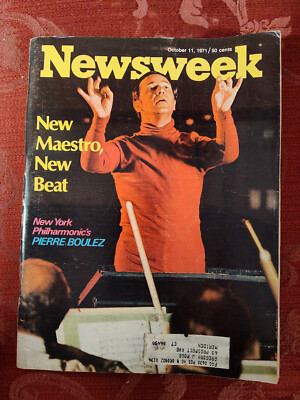 NEWSWEEK October 11 1971 Oct 71 PIERRE BOULEZ NEW YORK SCOOP JACKSON ...