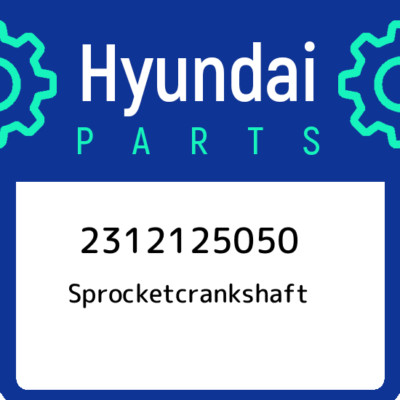 2312125050 Hyundai Sprocketcrankshaft 2312125050, New Genuine OEM Part ...
