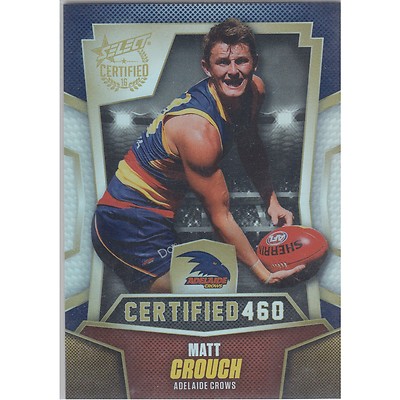 AFL 2016 Select Certified 460 card C8 Matt Crouch Adelaide Crows #206 ...