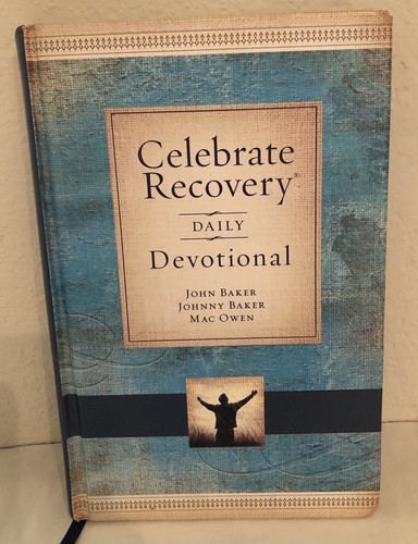 Celebrate Recovery Daily Devotional by Baker, John; Baker, Johnny; Owen, Mac 9780310330172| eBay