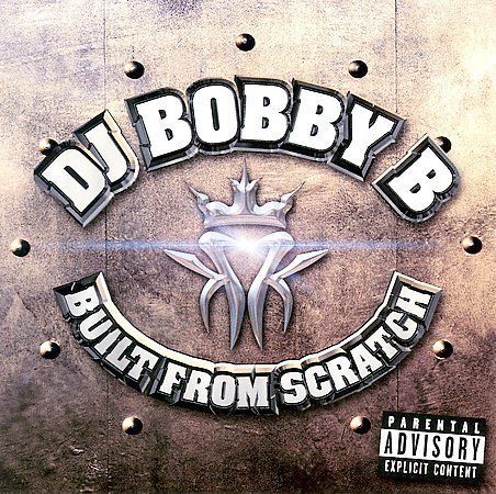 Built from Scratch [PA] * by DJ Bobby B (CD, Aug-2006, Suburban Noize) for sale online | eBay