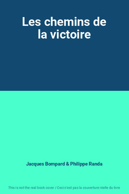 Les chemins de la victoire, Jacques Bompard et Philippe Randa | eBay